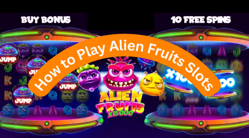 How to Play the Alien Fruits Slot Game | Bspin.io